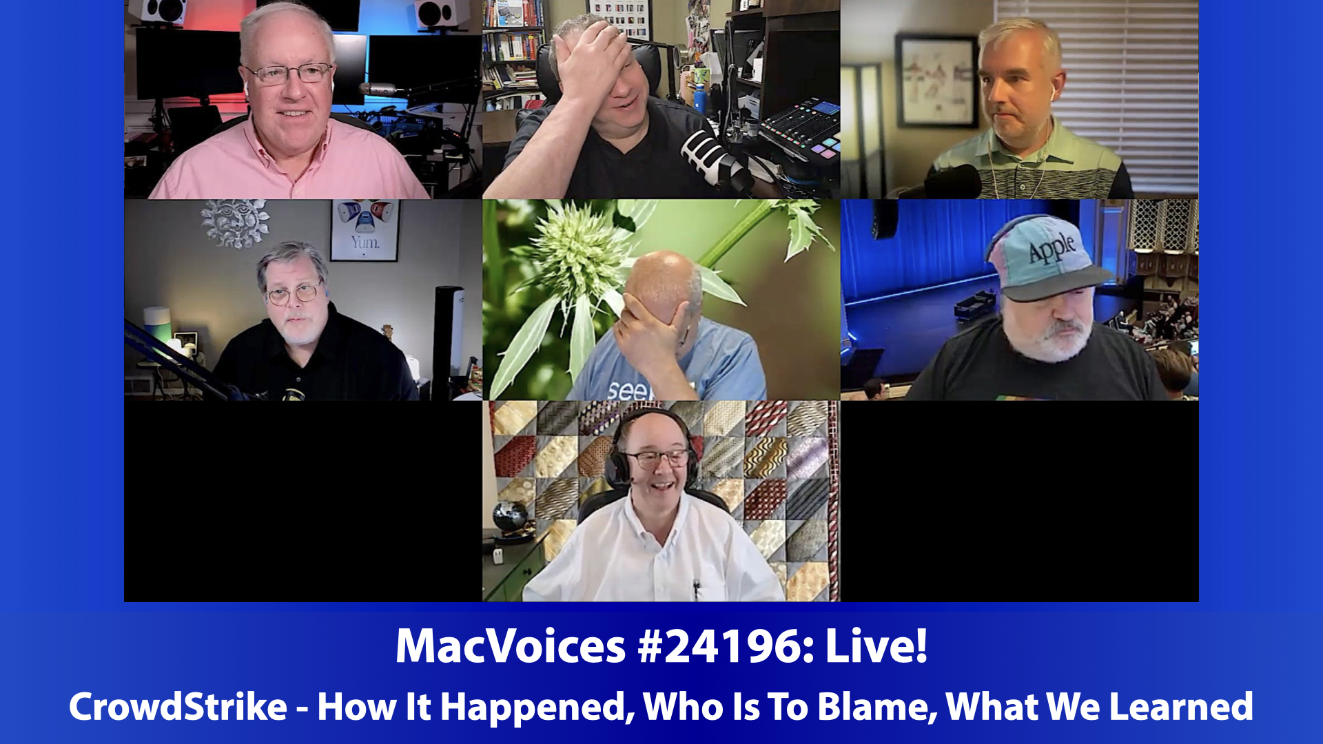 MacVoices #24196: Live! - CrowdStrike: How It Happened, Who Is To Blame ...